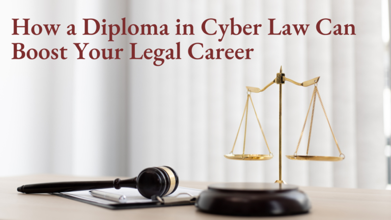 How a Diploma in Cyber Law Can Boost Your Legal Career