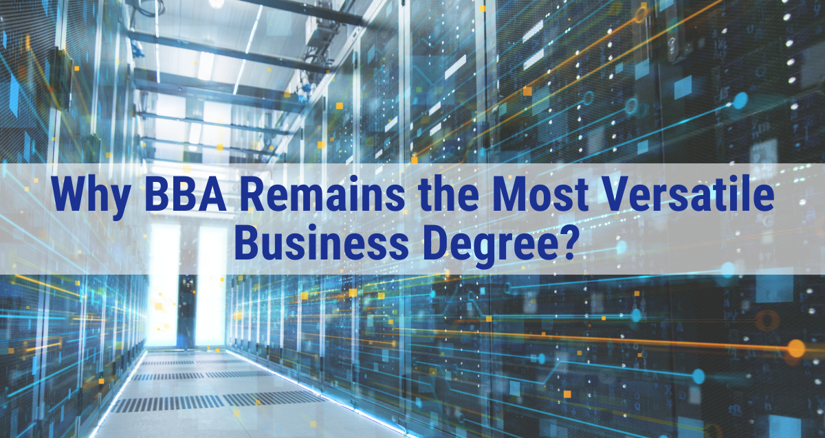 Versatile Business Degree from the top BBA College in Delhi NCR